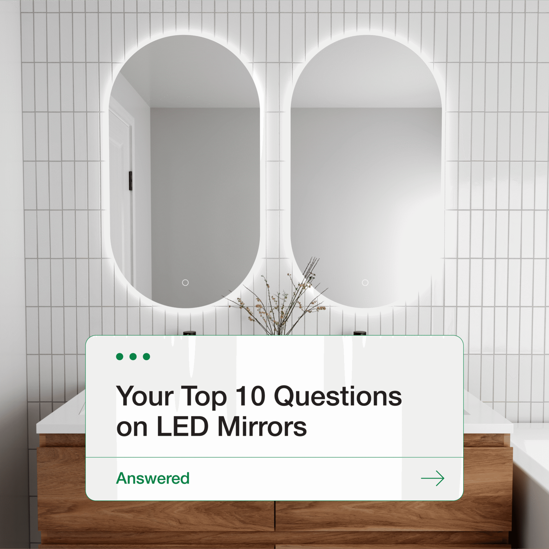 Your Top 10 Questions on LED Mirrors Answered | Newline
