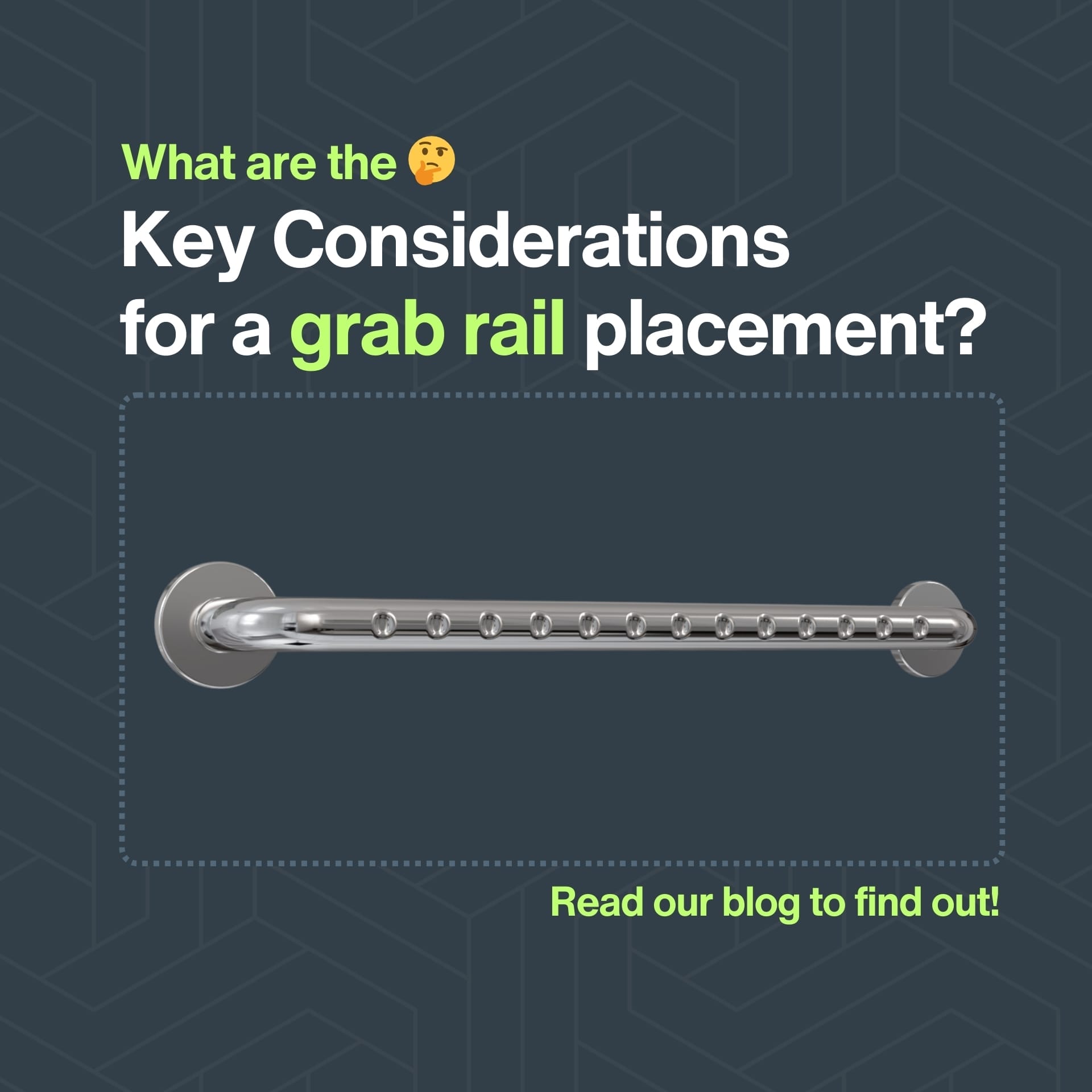 Key Considerations for a Grab Rail Placement | Newline